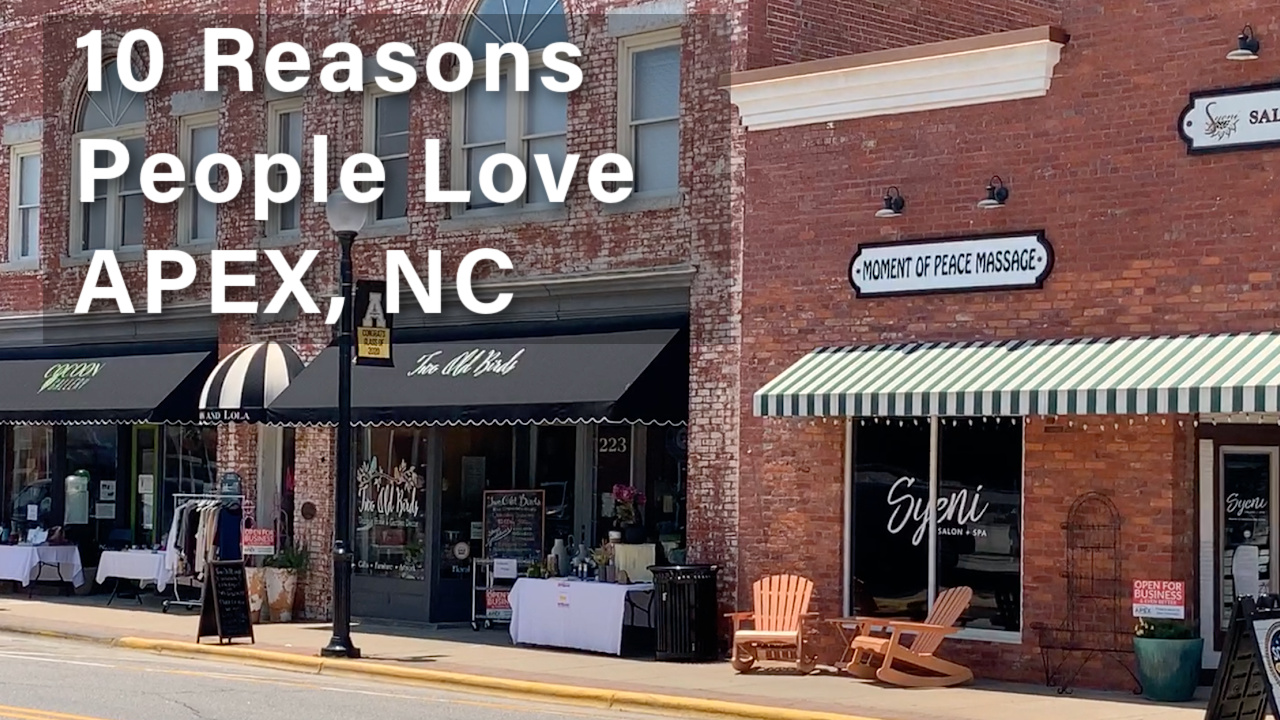 Apex NC: 10 Reasons People Love it {Updated 2020} - Harmony Realty